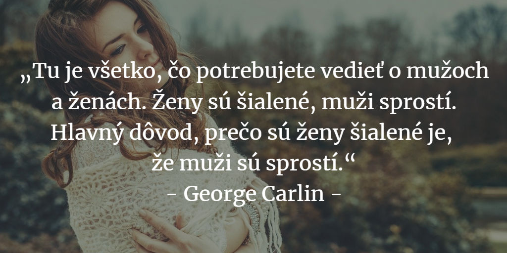 50 citátov o ženách, ich kráse, skrytej sile a múdrosti